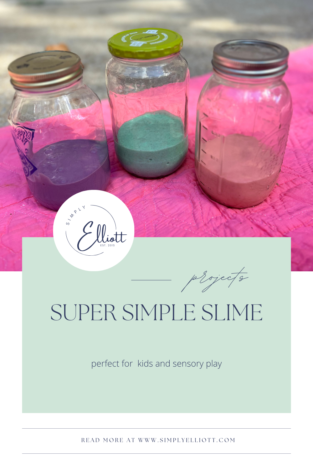 SLIME | DIY - Simply Elliott