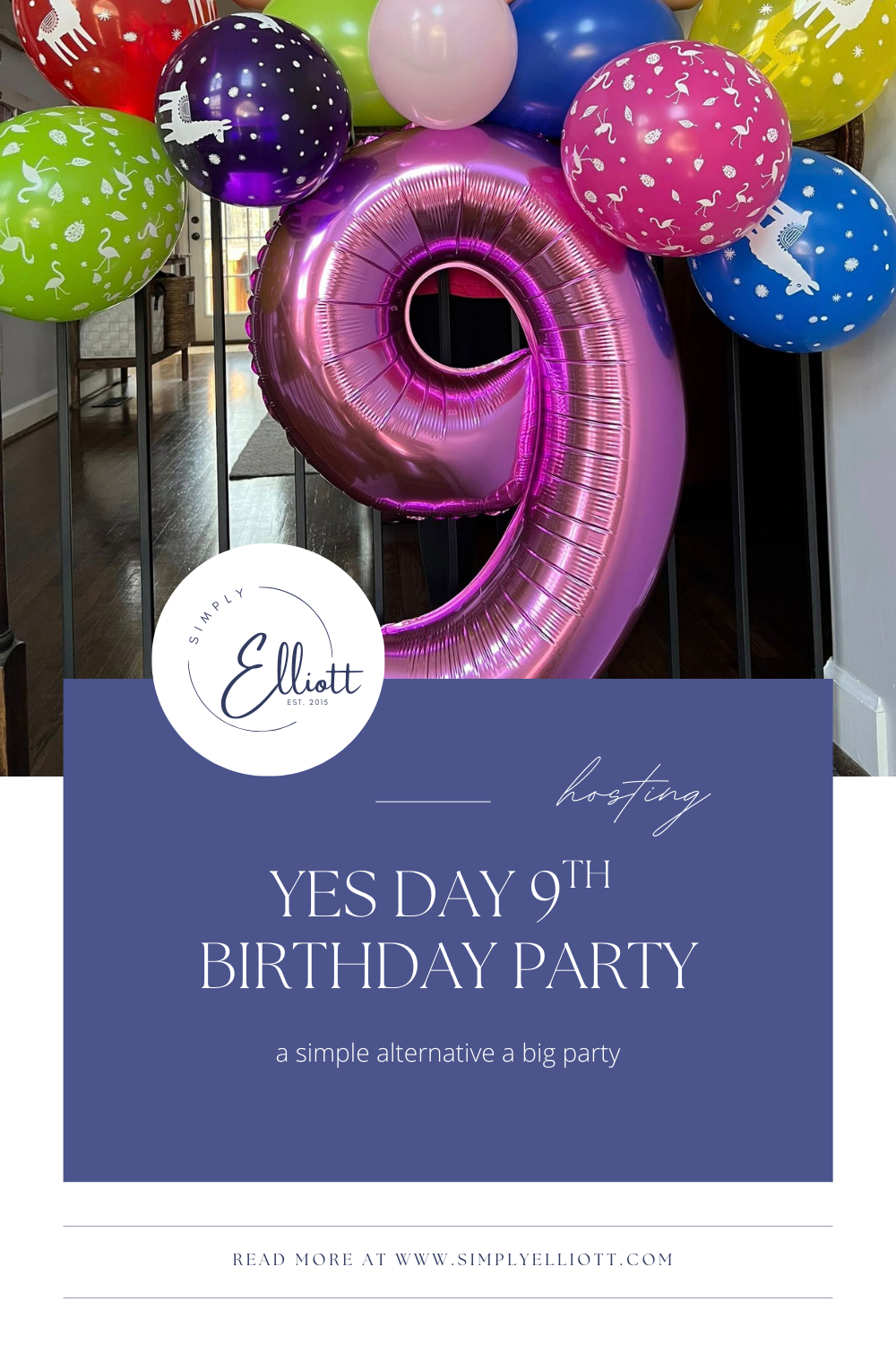 Yes Day 9th Birthday Party - Simply Elliott